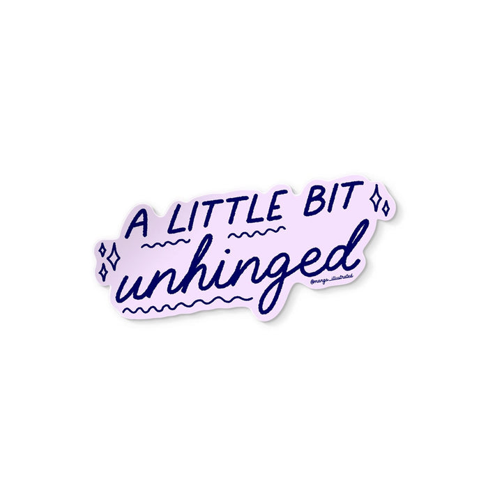 A Little Bit Unhinged Sticker – Funny Girly Vinyl Decal · MangoIllustrated