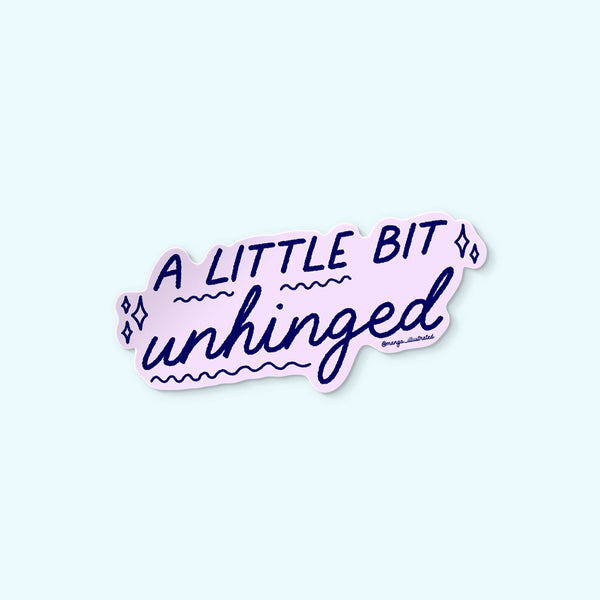 A Little Bit Unhinged Sticker – Funny Girly Vinyl Decal · MangoIllustrated